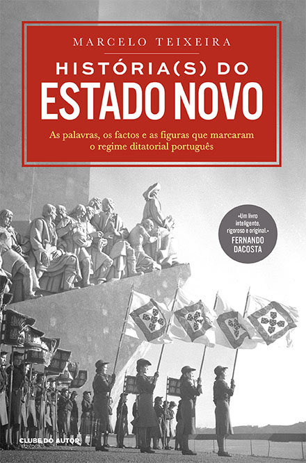 HISTORIA(S) DO ESTADO NOVO | Livro | ClubeDoAutor